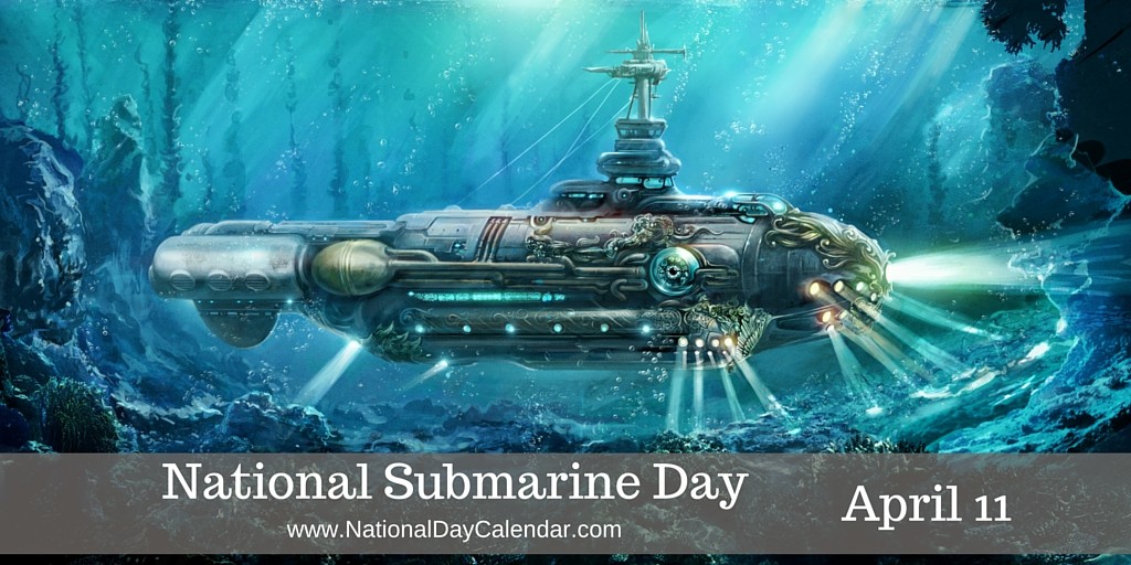 NATIONAL SUBMARINE DAY - April 11 | RallyPoint