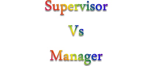 Difference Between Supervisor and Manager (with Comparison Chart) - Key Differences | RallyPoint
