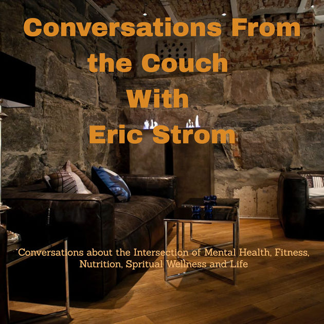 Conversations From the Couch with Eric Strom by Eric Strom on Apple ...