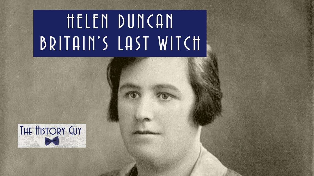 Helen Duncan: Medium and Britain's Last Witch | RallyPoint