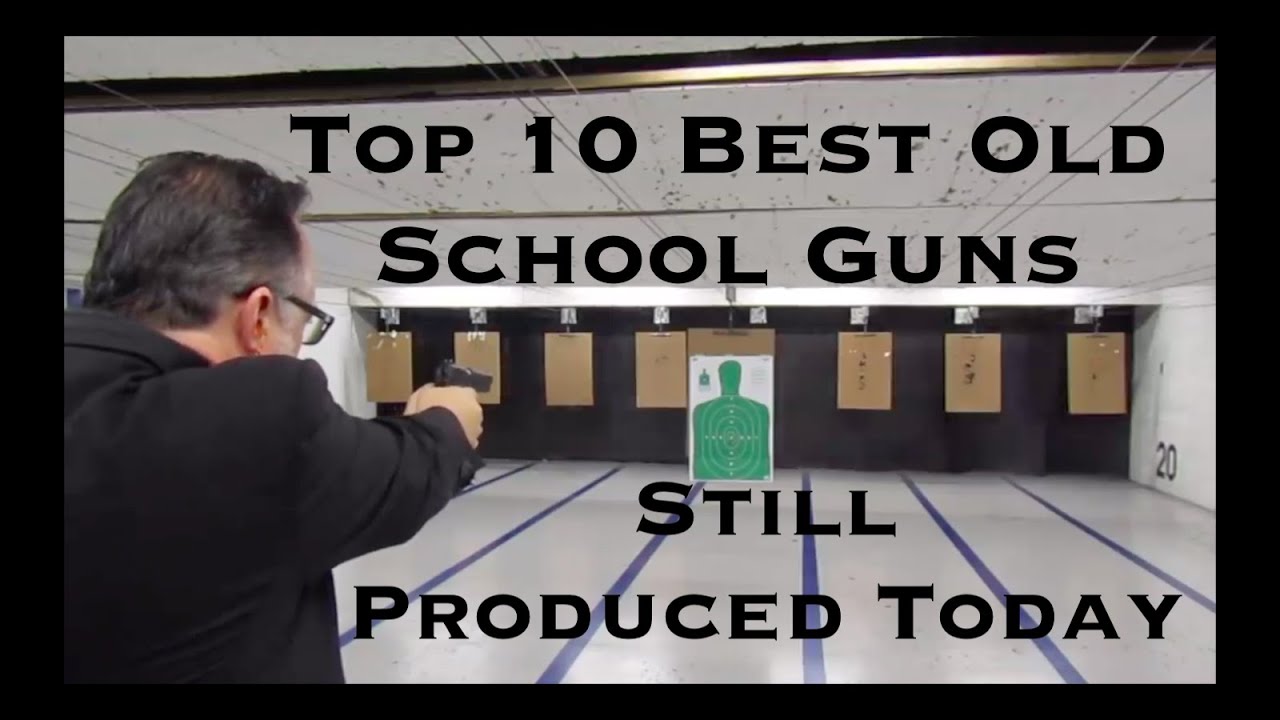 Top 10 Best Old School Guns Still Produced Today | RallyPoint