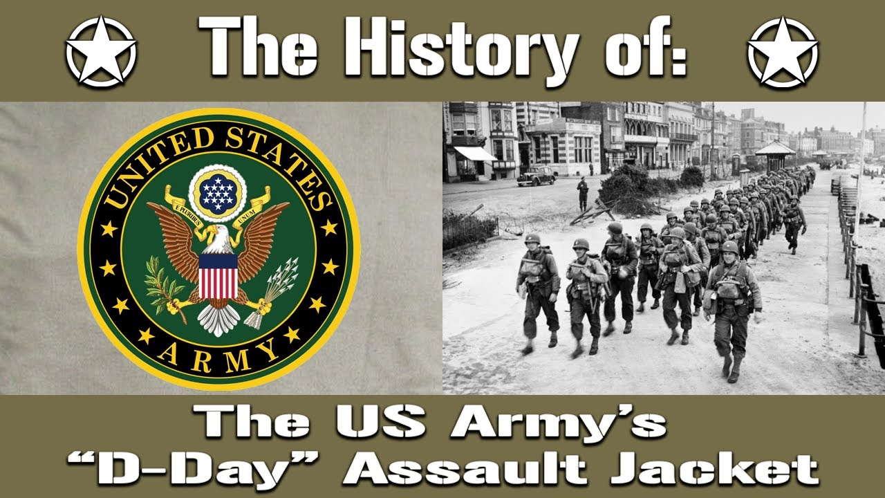 The History of: The US Army's "D-Day" Assault Jacket | Uniform History ...