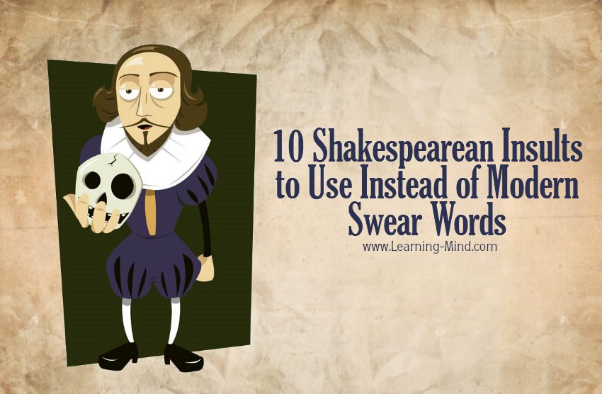10 Shakespearean Insults to Use Instead of Modern Swear Words ...