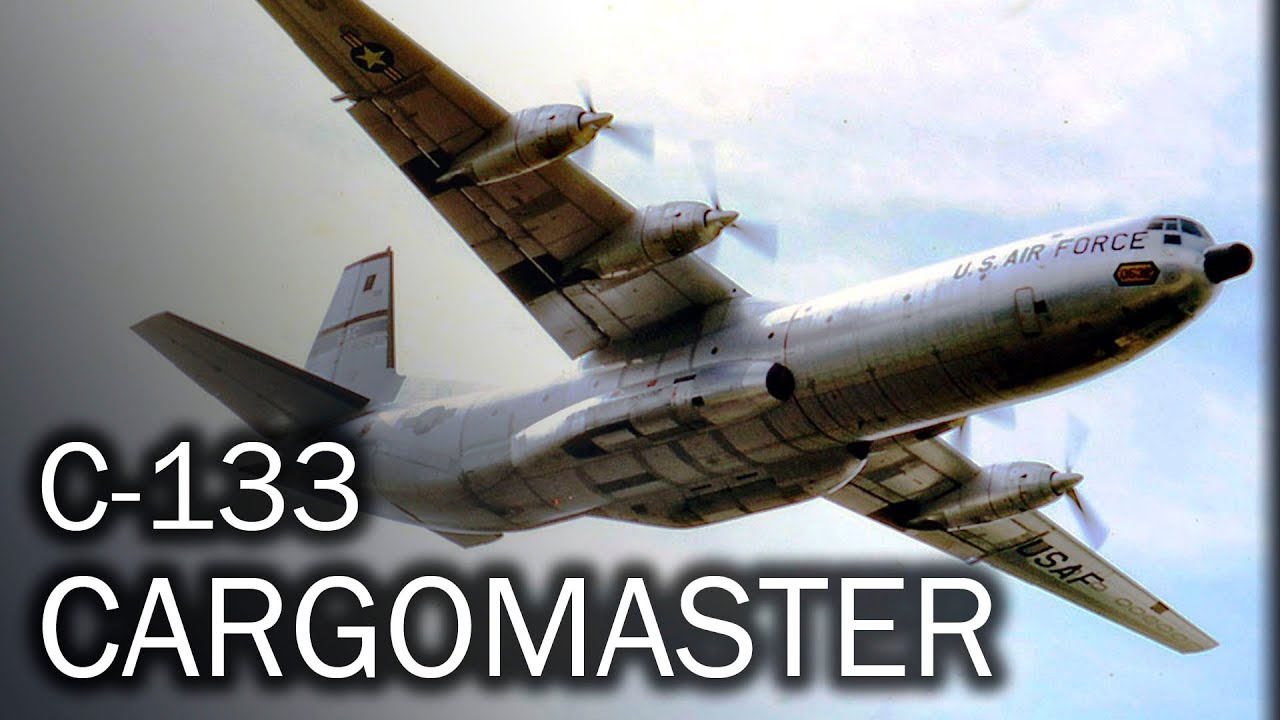 C-133 Cargomaster - the grandfather of big airlifters | RallyPoint