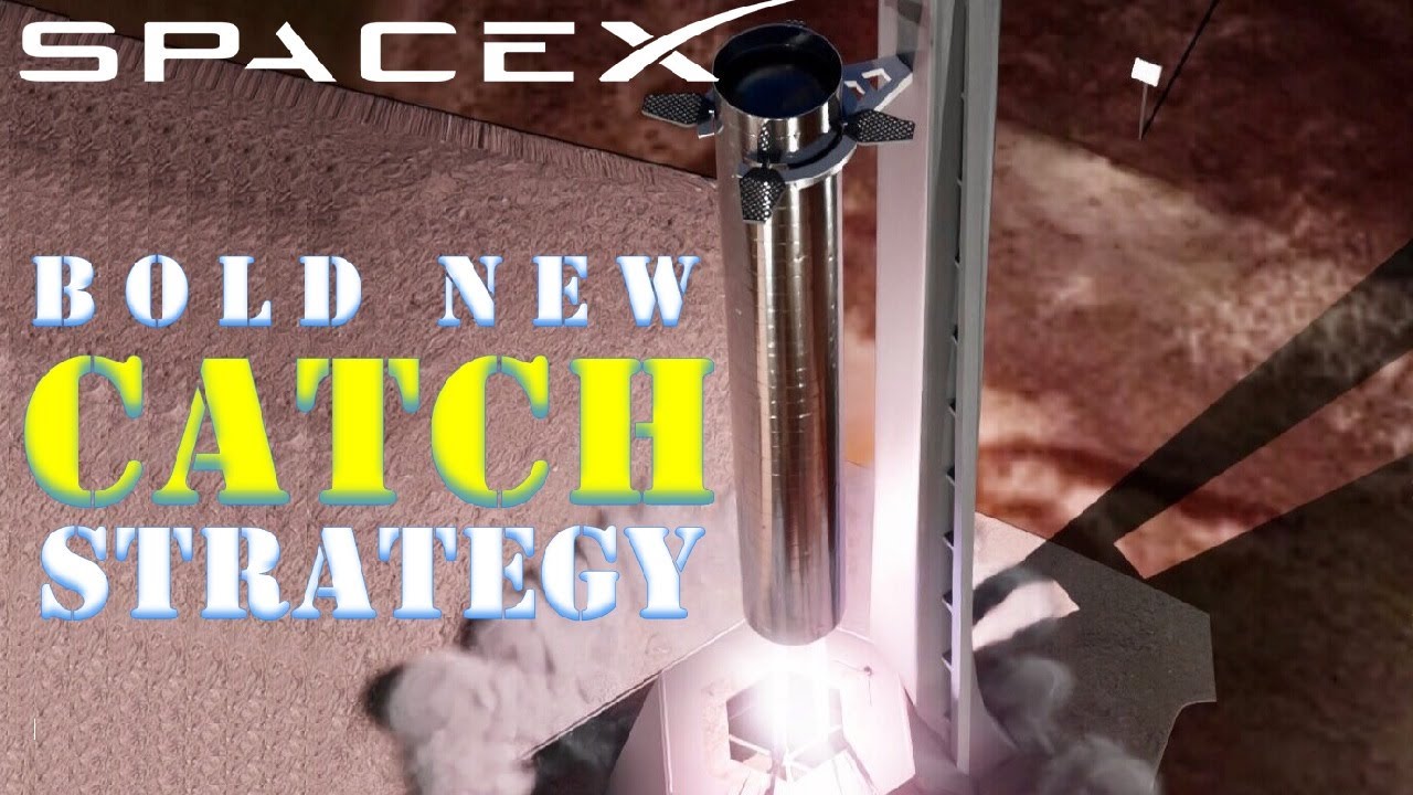SpaceX Starship bold new 'catch' strategy for Super Heavy landing ...