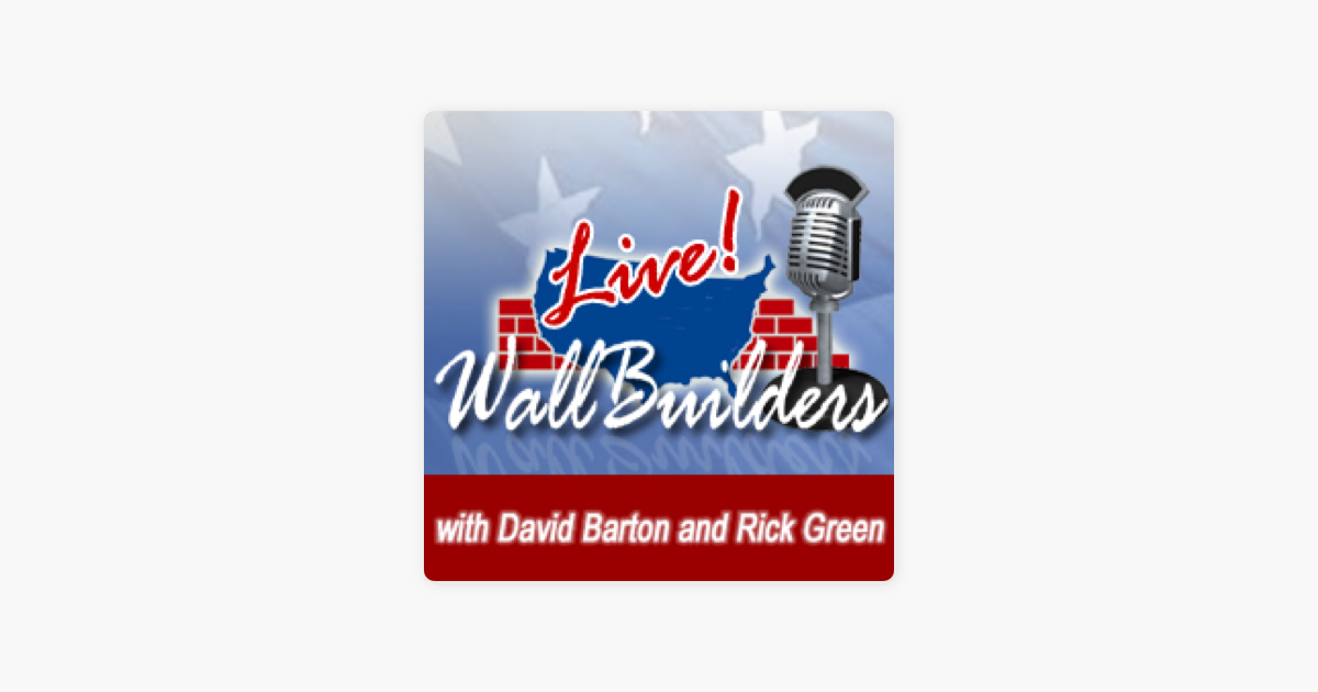 WallBuilders Live! with David Barton & Rick Green: Our First Veteran ...