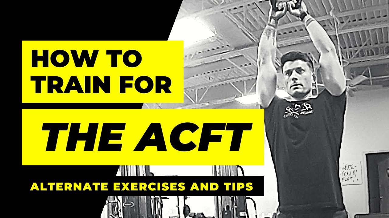 How to Train for the ACFT | Alternative Exercises to Help You MAX the ...