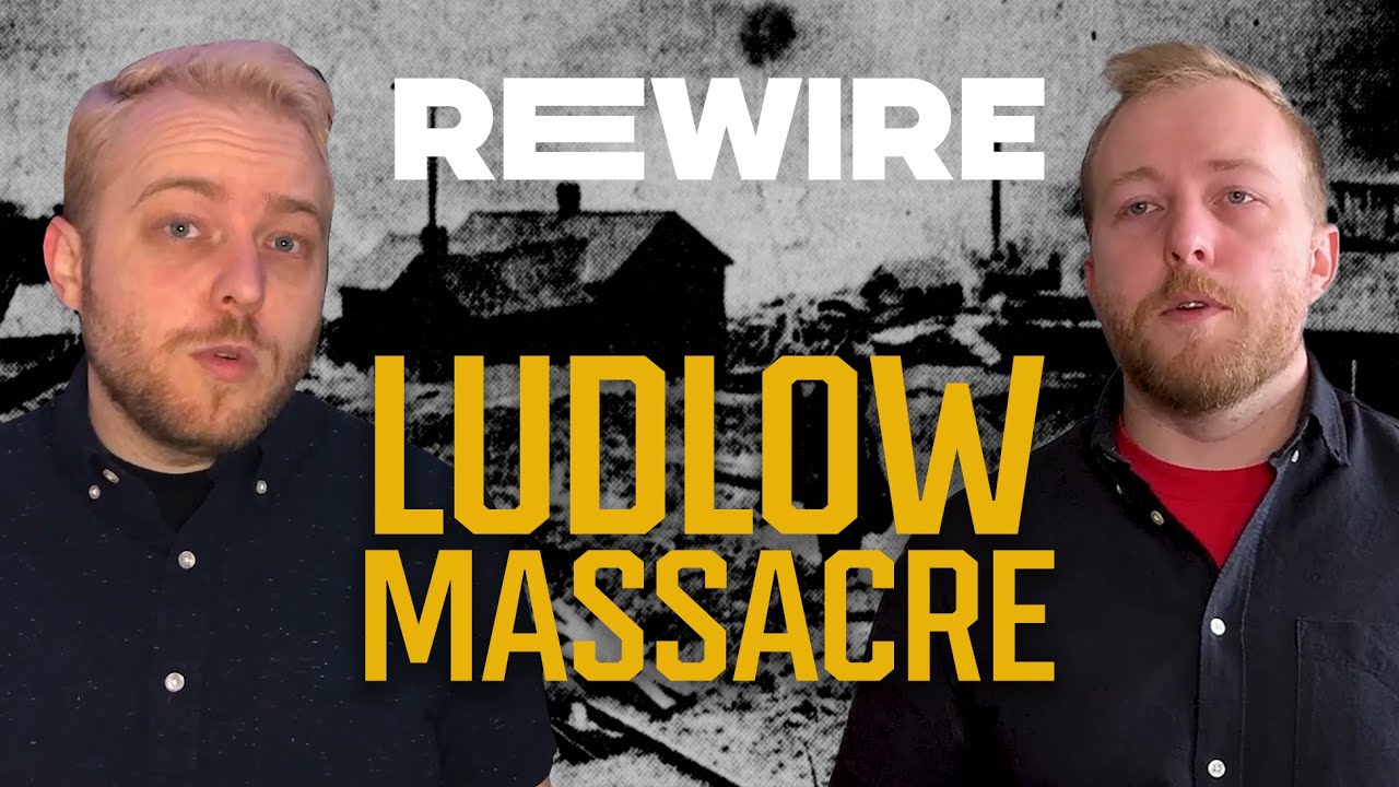The forgotten massacre of workers: Ludlow - RE:WIRE | RallyPoint