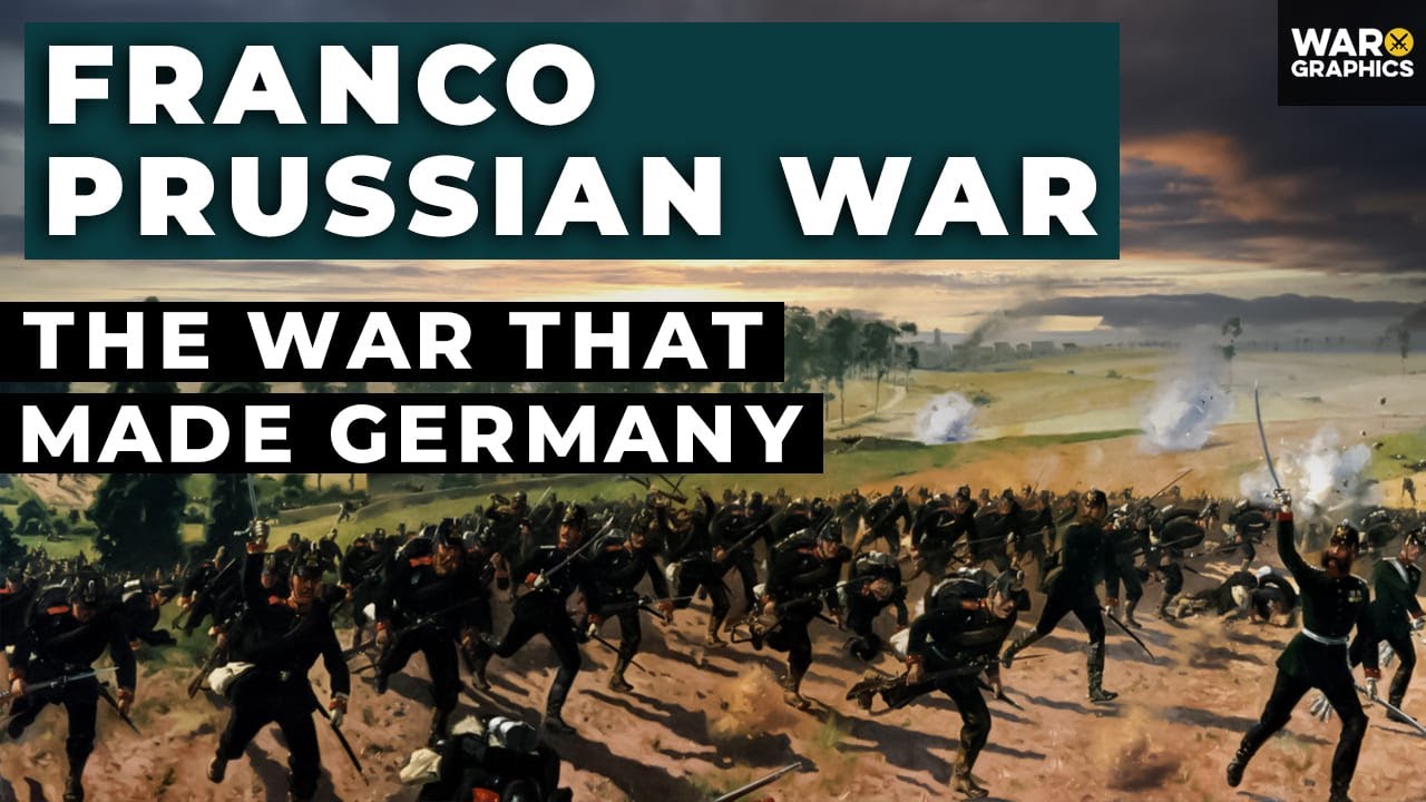 Franco Prussian War: The War that Made Germany | RallyPoint