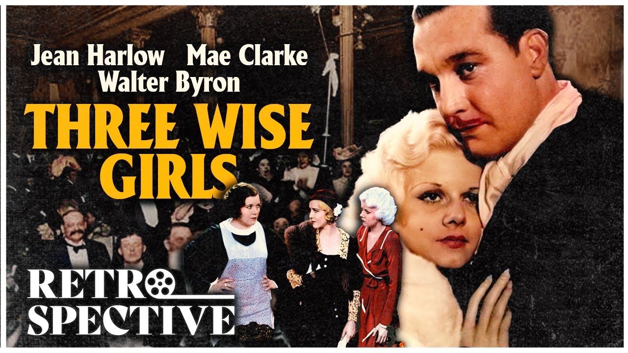 Jean Harlow's Classic Romantic Comedy I Three Wise Girls (1932) I Retrospective | RallyPoint
