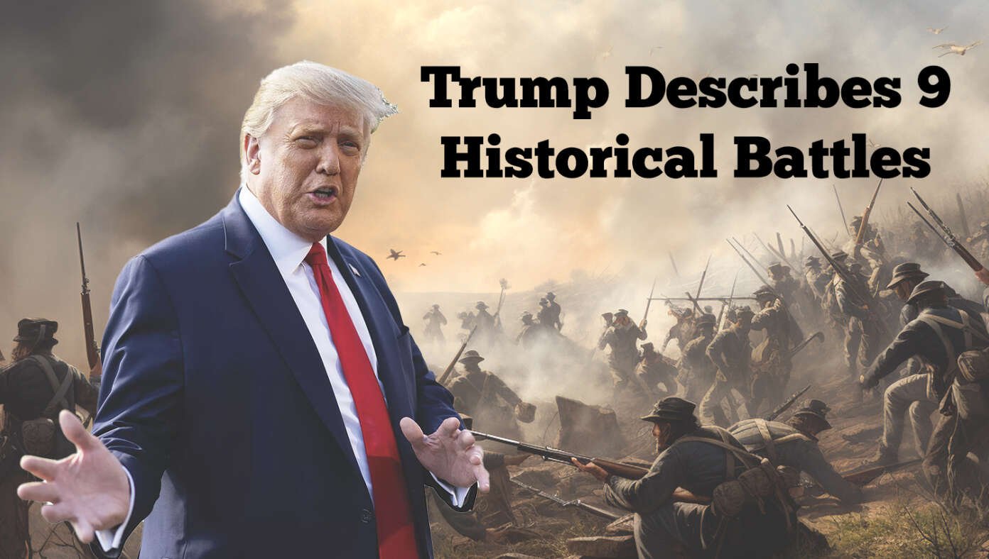 Donald Trump Describes 9 Historical Battles | RallyPoint