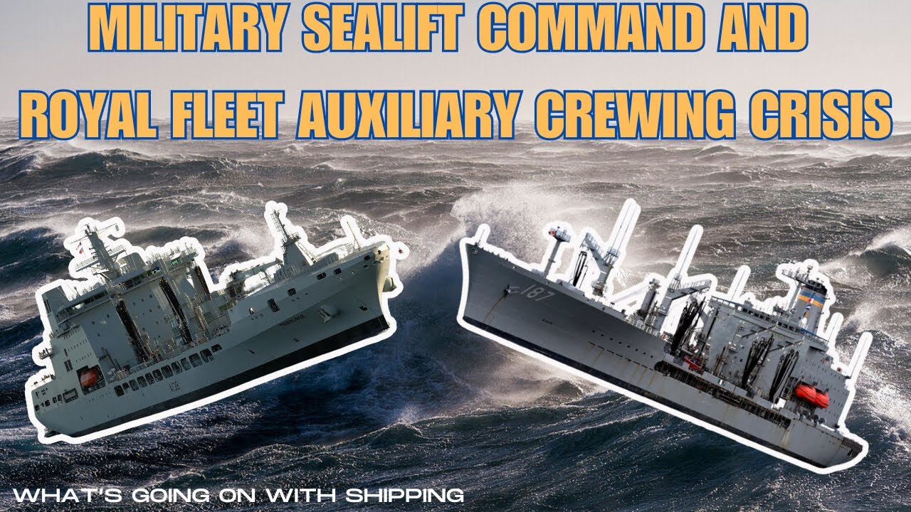 The US Navy's Military Sealift Command and Royal Navy's Royal Fleet ...