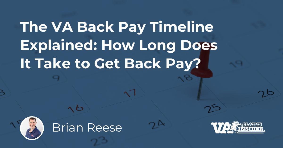The VA Back Pay Timeline Explained: How Long Does It Take to Get Back ...