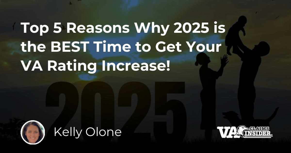 Top 5 Reasons Why 2025 is the BEST Time to Get Your VA Rating Increase ...