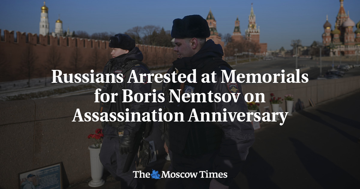 Russians Arrested at Memorials for Boris Nemtsov on Assassination ...